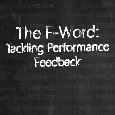 The F-Word: Tackling Performance Feedback | emPerform